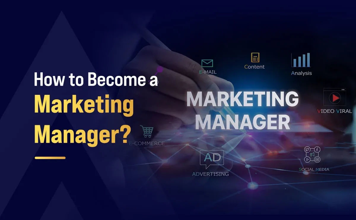 How to Become a Marketing Manager?