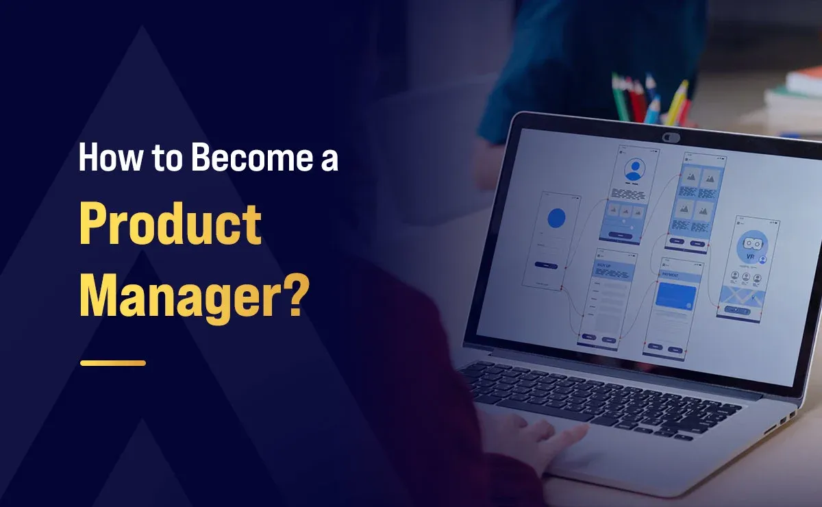 How to Become a Product Manager?