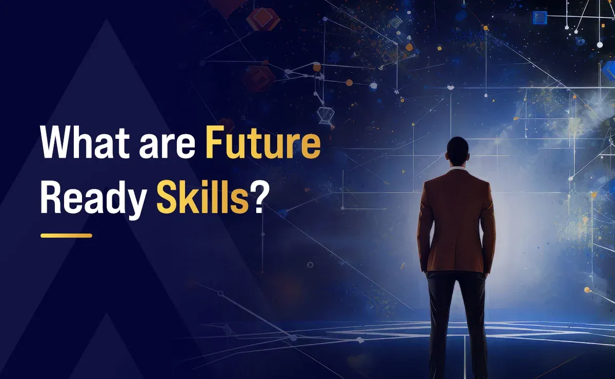 What are Future Ready Skills?